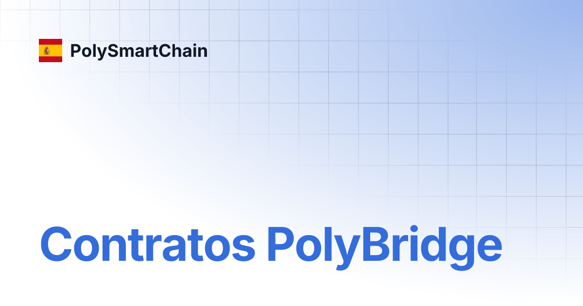 Contratos PolyBridge | PolySmartChain