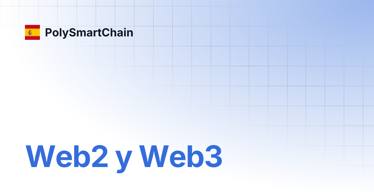 Web2 y Web3 | España | PolySmartChain